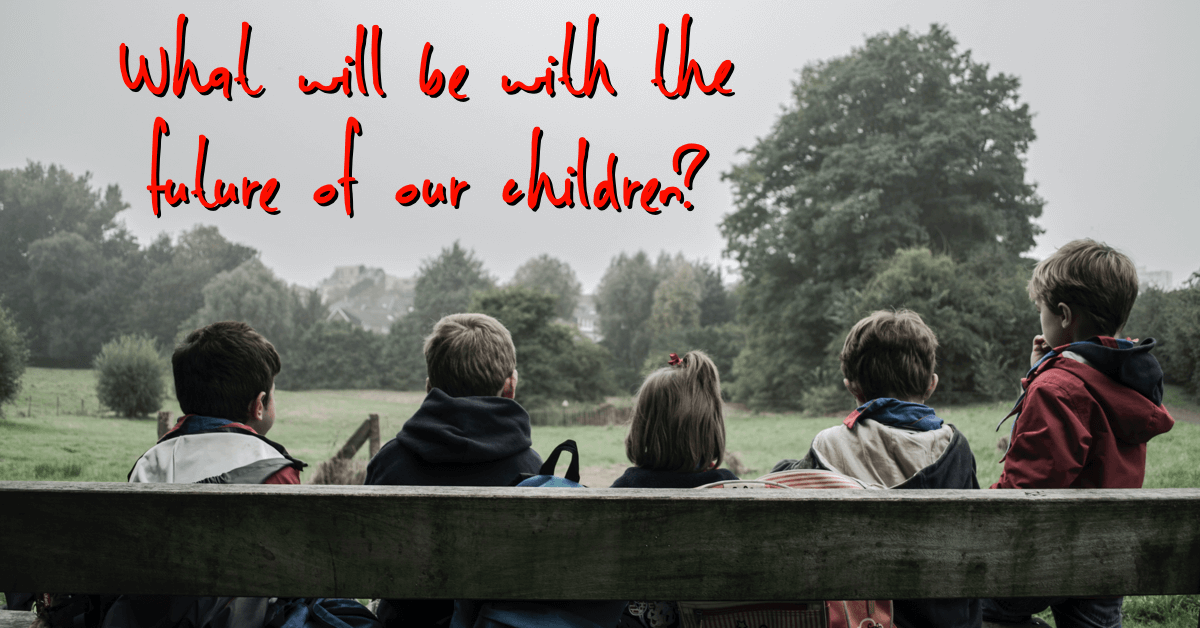 What Will Be with the Future of our Children? - Jaffe World